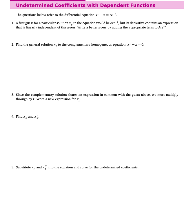 Solved Undetermined Coefficients with Dependent Functions | Chegg.com