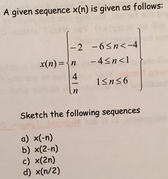 Solved A Given Sequence Xn Is Given As Follows Xn 