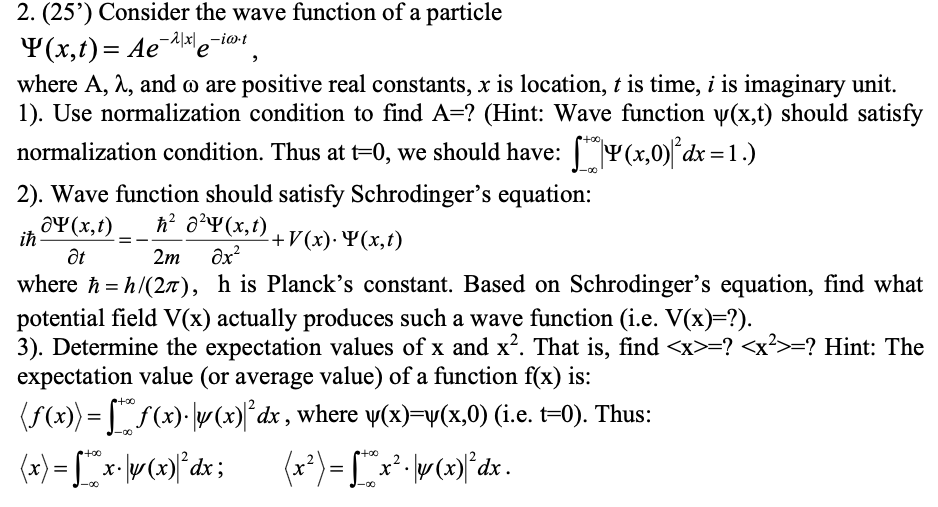 Solved 2. (25) Consider the wave function of a particle | Chegg.com