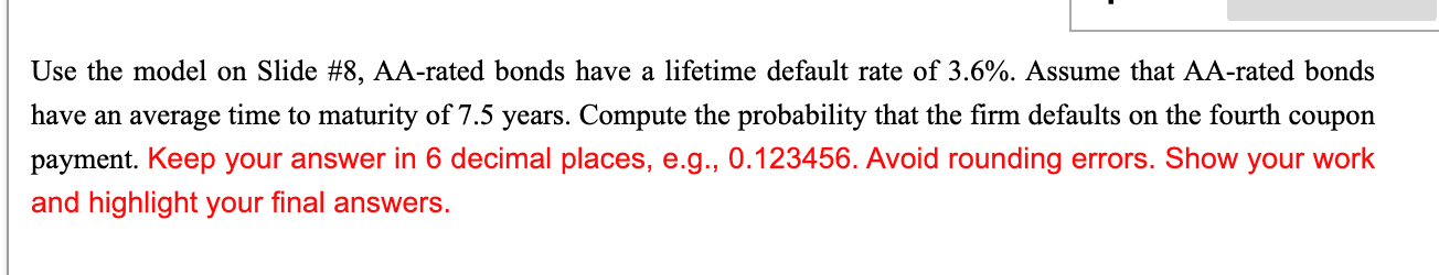 Solved Use the model on Slide \#8, AA-rated bonds have a | Chegg.com