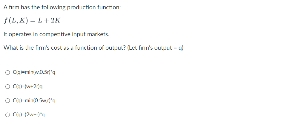 Solved A firm has the following production function: | Chegg.com