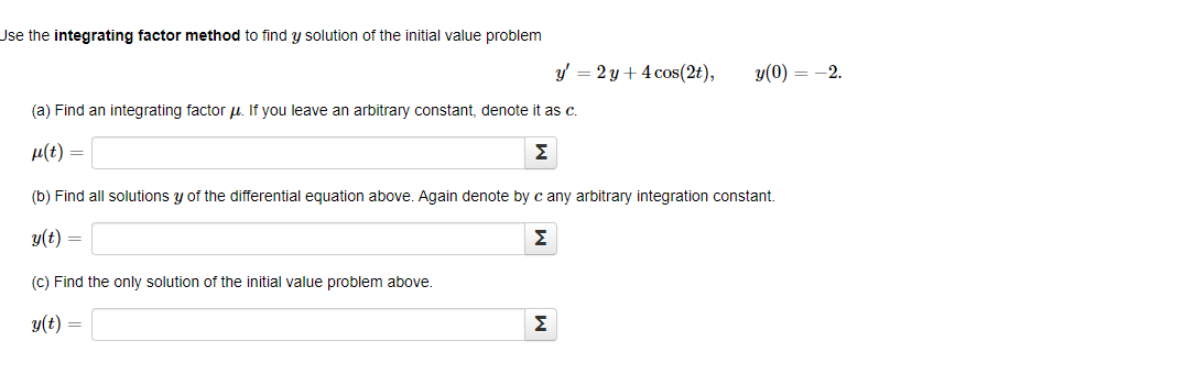 Solved Jse the integrating factor method to find y ﻿solution | Chegg.com