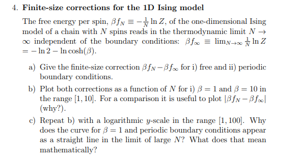 4. Finite-size corrections for the 1D Ising model The | Chegg.com