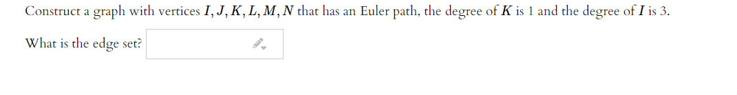 Solved Construct a graph with vertices I, J, K, L, M, N that | Chegg.com