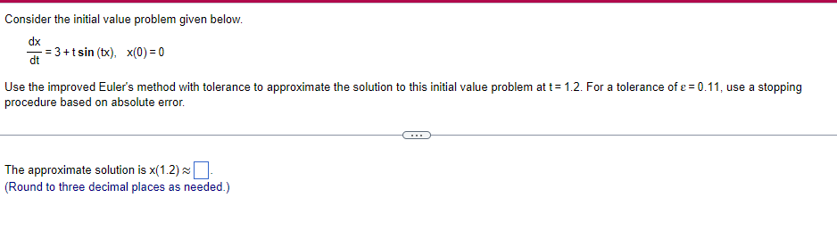 Solved Consider the initial value problem given below. dx | Chegg.com