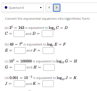 Solved Question 8 Convert the exponential equations into | Chegg.com