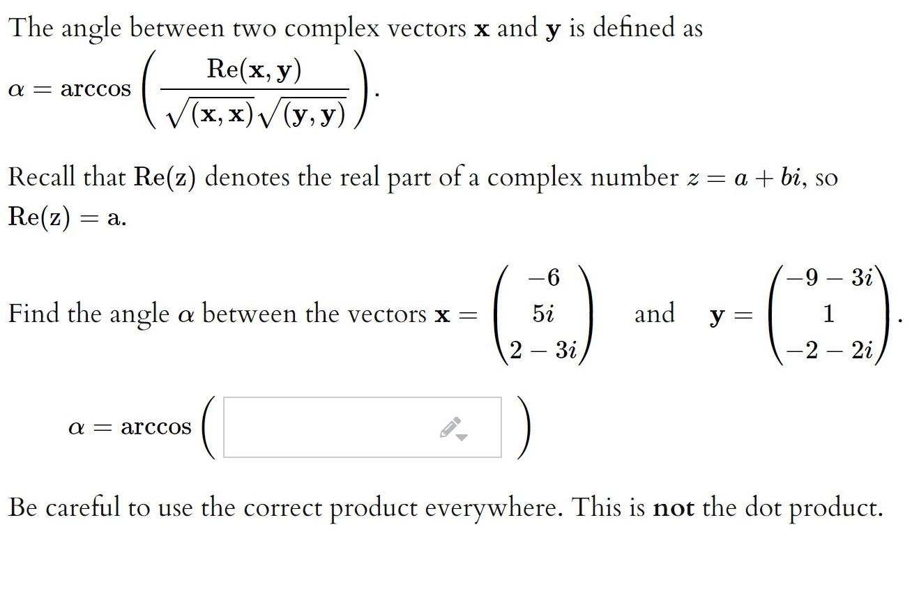 Solved The angle between two complex vectors x and y is | Chegg.com