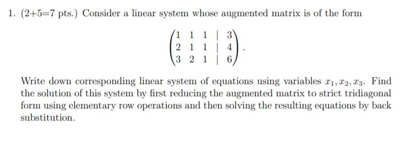 Solved 1. (2+5=7 pts.) Consider a linear system whose | Chegg.com