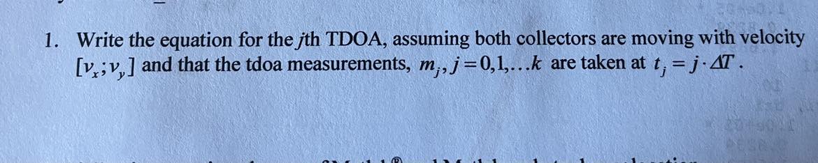 Solved Write the equation for the j ﻿th TDOA, assuming both | Chegg.com