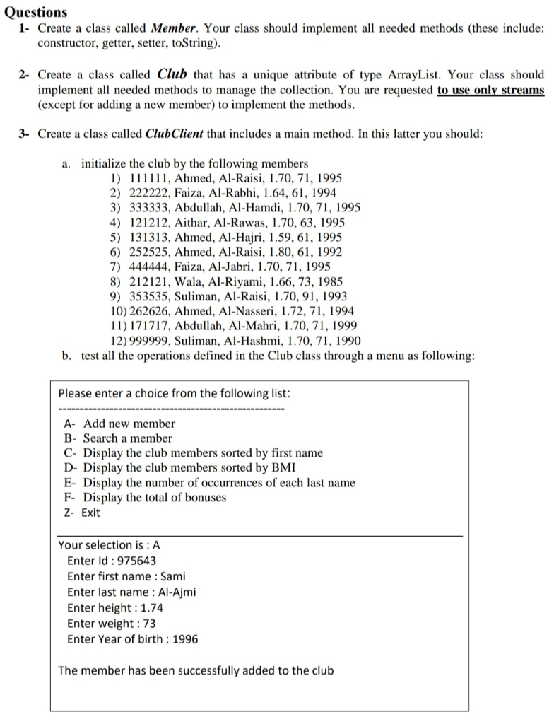 Solved Questions 1. Create a class called Member. Your class | Chegg.com