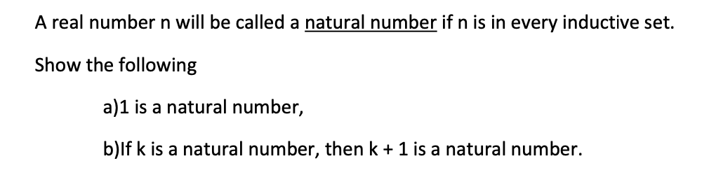 Solved A real number n will be called a natural number if n | Chegg.com