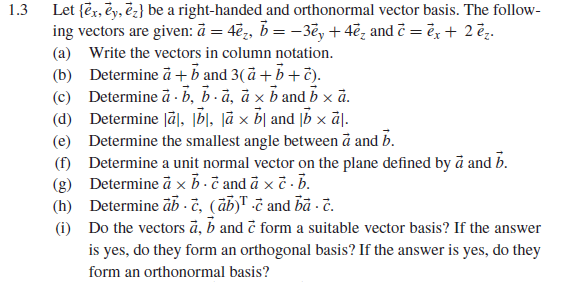 Solved 1.3 Let ex, Ey, ez] be a right-handed and orthonormal | Chegg.com