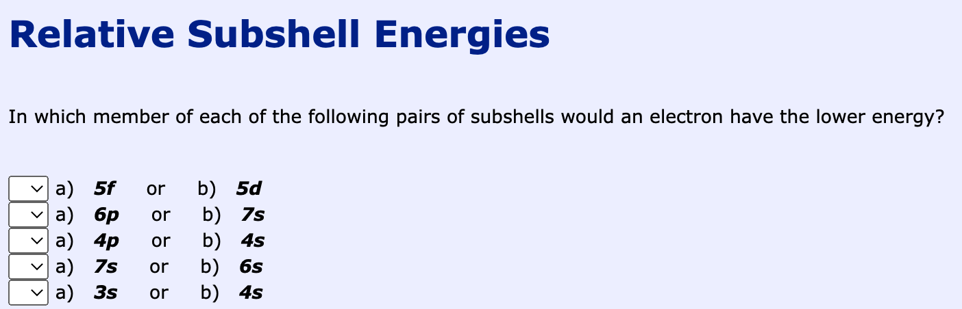 Solved Relative Subshell Energies In which member of each of | Chegg.com
