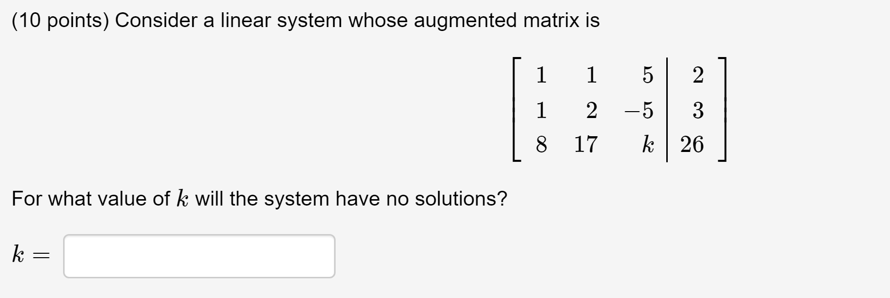 Solved (10 points) Consider a linear system whose augmented | Chegg.com