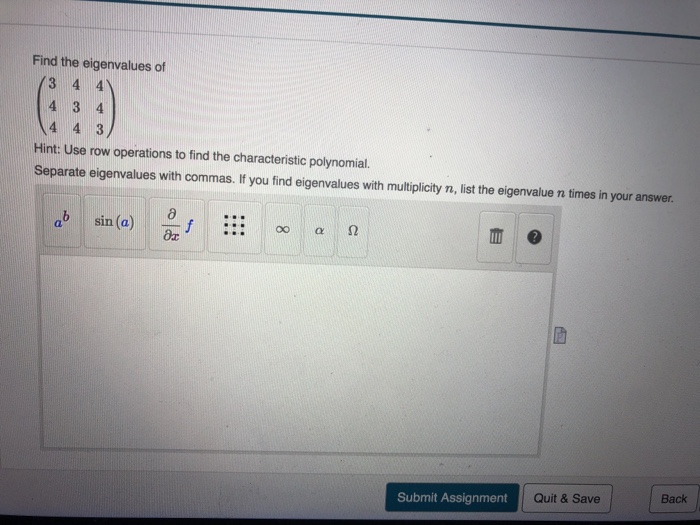 Solved Find the eigenvalues of Hint: Use row operations to | Chegg.com
