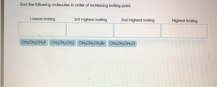 Solved Sort the following molecules in order of increasing | Chegg.com
