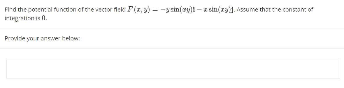 Solved Find the potential function of the vector field F(x, | Chegg.com
