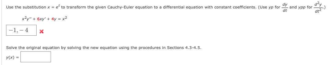 Solved dy Use the substitution x = et to transform the given | Chegg.com