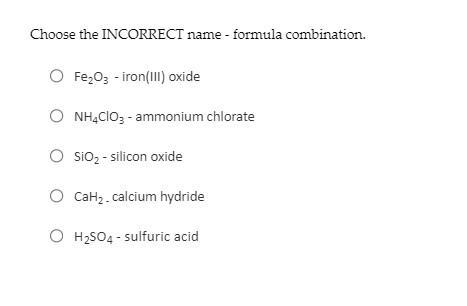 Solved Choose the INCORRECT name - formula combination. | Chegg.com
