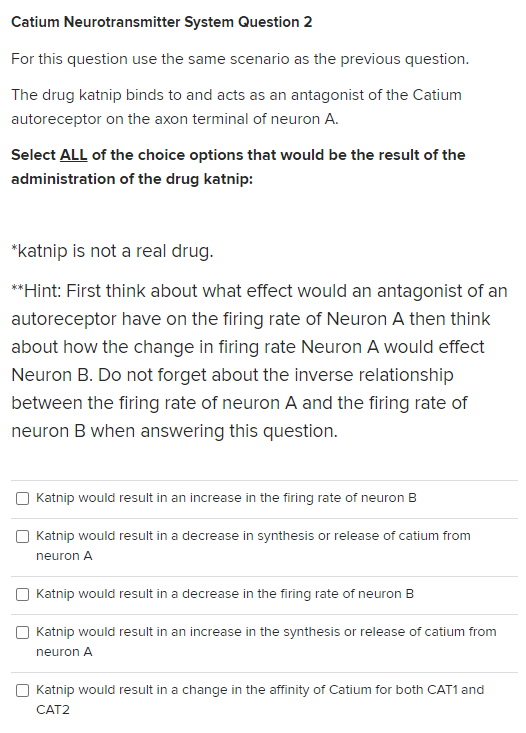 Solved Catium Neurotransmitter System Question 2 For this | Chegg.com