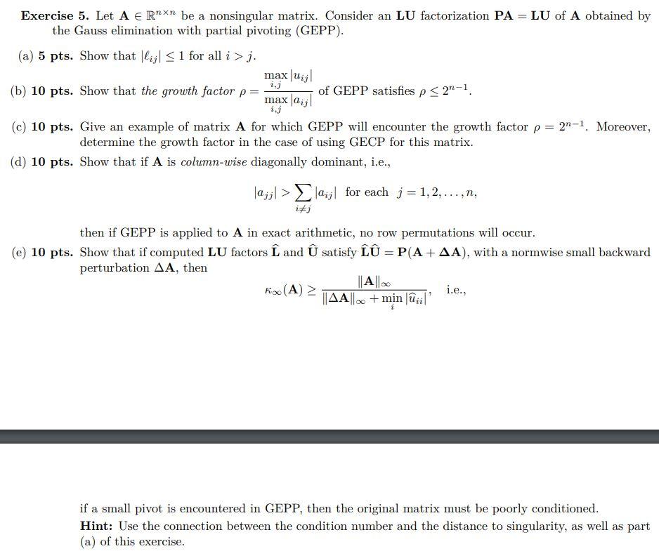 Exercise 5. Let A∈Rn×n be a nonsingular matrix. | Chegg.com