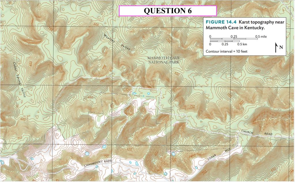 Solved QUESTION 6 FIGURE 14.4 Karst topography near Mammoth | Chegg.com