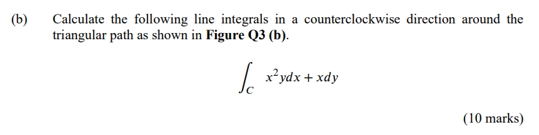 b) Calculate the following line integrals in a | Chegg.com