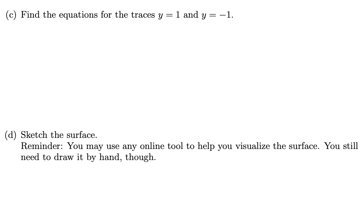 Solved 2) Consider the quadric surface 4x2+z2=y2. (a) | Chegg.com