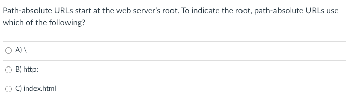 Solved Path-absolute URLs start at the web server's root. To | Chegg.com