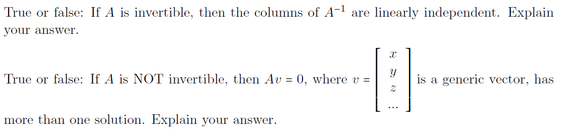 Solved True or false: If A is invertible, then the columns | Chegg.com