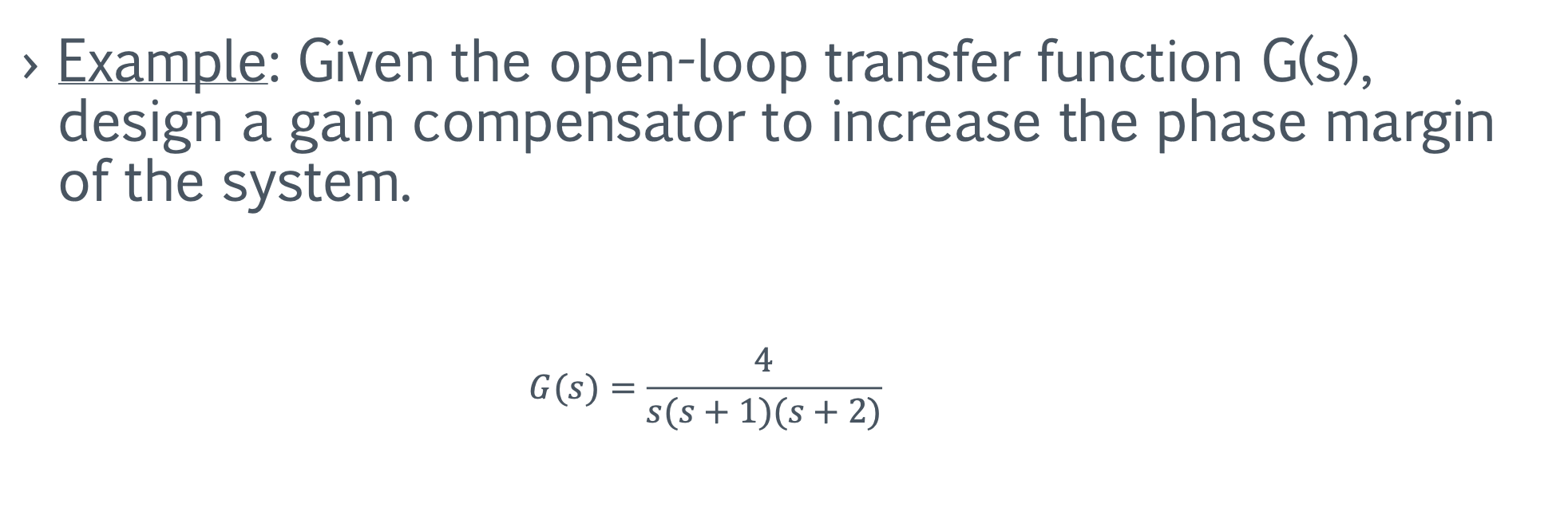 Example Given The Open Loop Transfer Function 