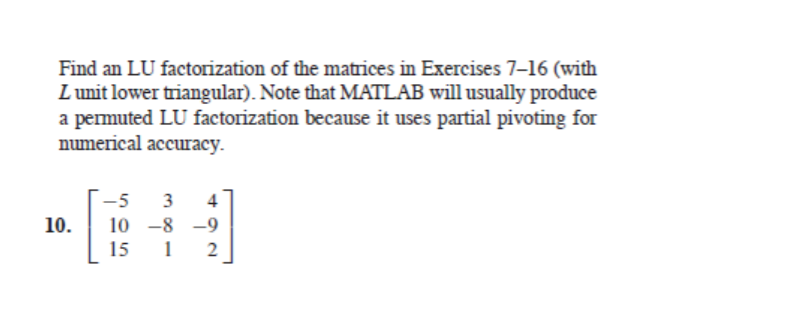 Solved Find An Lu Factorization Of The Matrices In Exercises