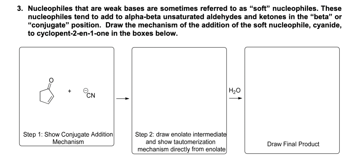 Solved 3. Nucleophiles that are weak bases are sometimes | Chegg.com