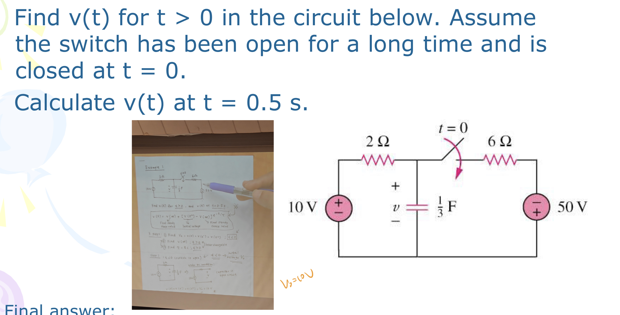 Solved Find v(t) ﻿for t>0 in ﻿the circuit below. Assumethe | Chegg.com
