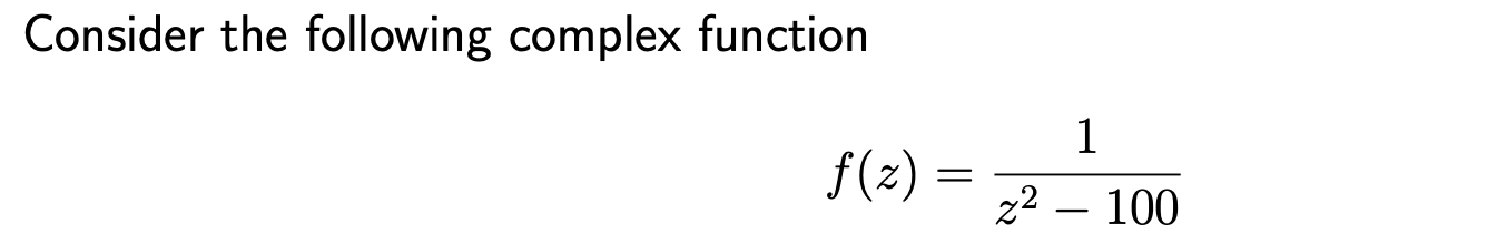 Solved Consider the following complex function | Chegg.com