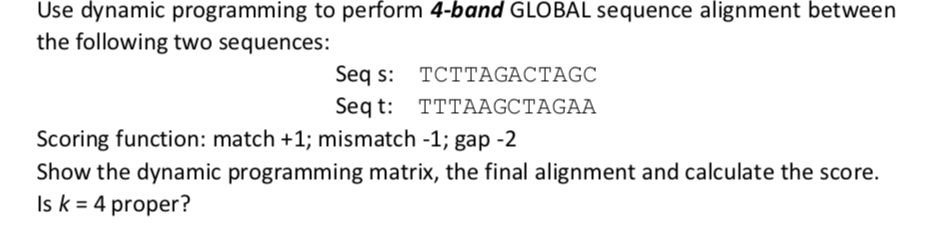 Use dynamic programming to perform 4-band GLOBAL | Chegg.com