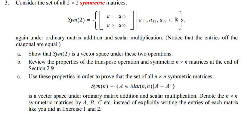 3. Consider the set of all 2 x 2 symmetric matrices: | Chegg.com