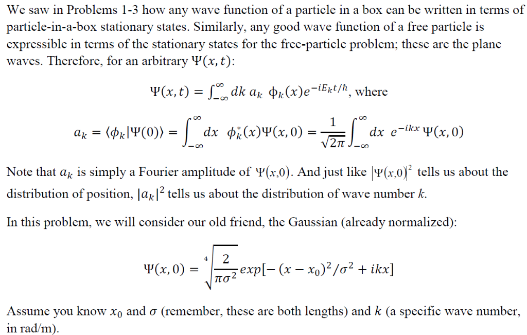 Solved Problem 4: Free particle in a Gaussian wave packet As | Chegg.com