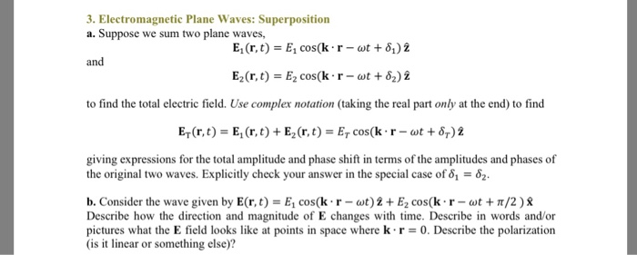 Solved 3. Electromagnetic Plane Waves: Superposition a. | Chegg.com