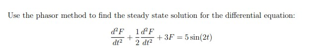 Solved Use the phasor method to find the steady state | Chegg.com