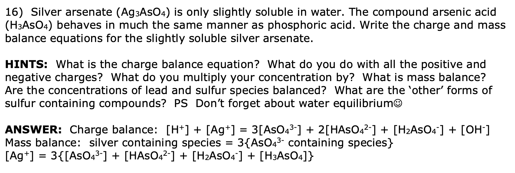 Solved 16) Silver arsenate (Ag3As04) is only slightly | Chegg.com