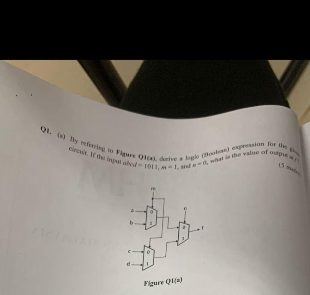 Solved (a) By referring to Figure Q1(a), derive a logic | Chegg.com