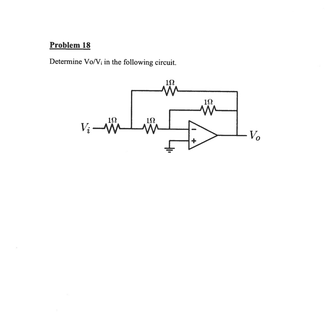 Solved Problem 18Determine VoVi ﻿in the following circuit. | Chegg.com