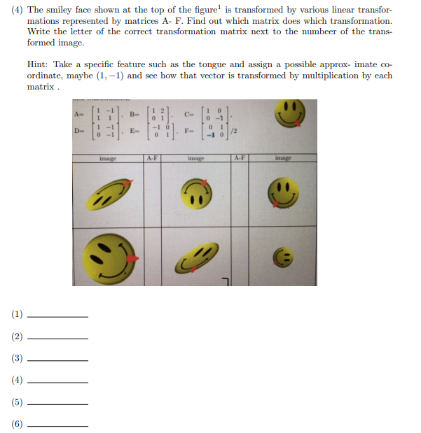 Solved (4) The smiley face shown at the top of the figure is | Chegg.com