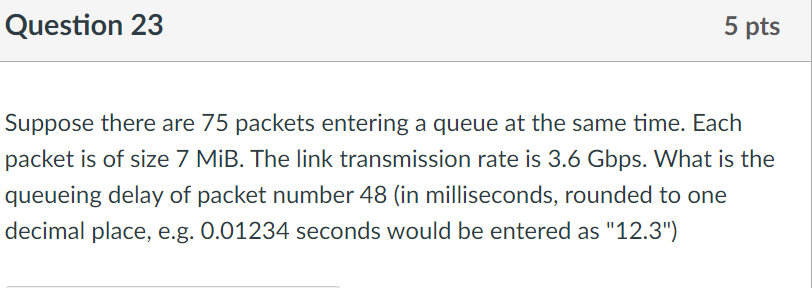 Solved Question 23 5 pts Suppose there are 75 packets | Chegg.com