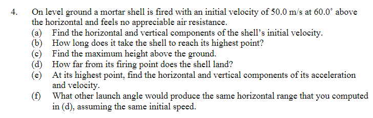 Solved 4. On level ground a mortar shell is fired with an | Chegg.com