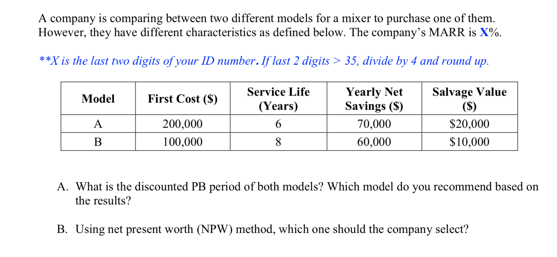 Solved A company is comparing between two different models | Chegg.com