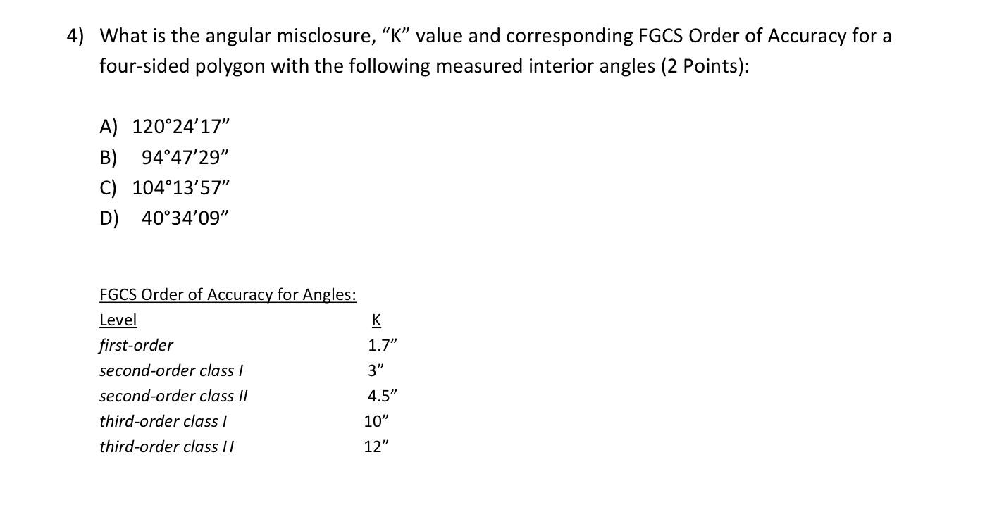Solved 4) What is the angular misclosure, “K” value and | Chegg.com