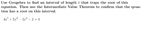 Solved Use Geogebra to find an interval of length 1 that | Chegg.com