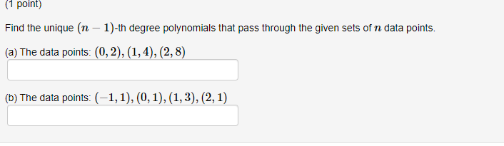 Solved Find the unique (n−1)-th degree polynomials that pass | Chegg.com